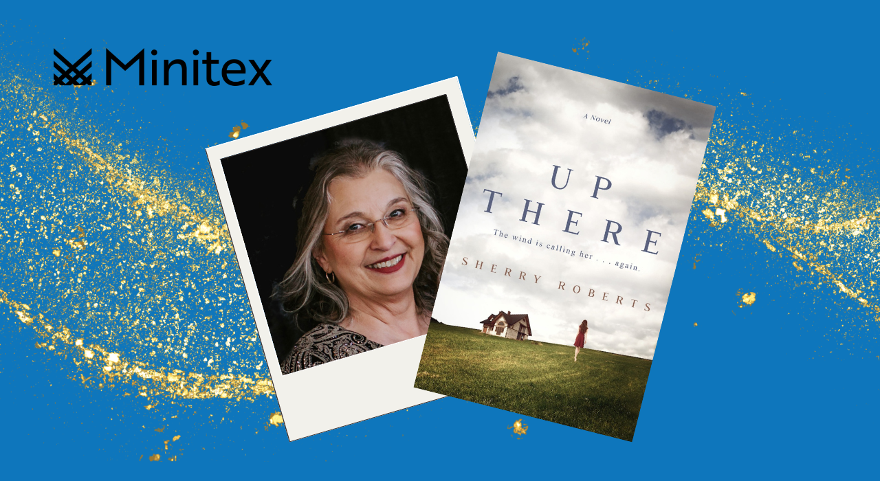 Three questions with Minnesota Author Project winner Sherry Roberts | Minitex